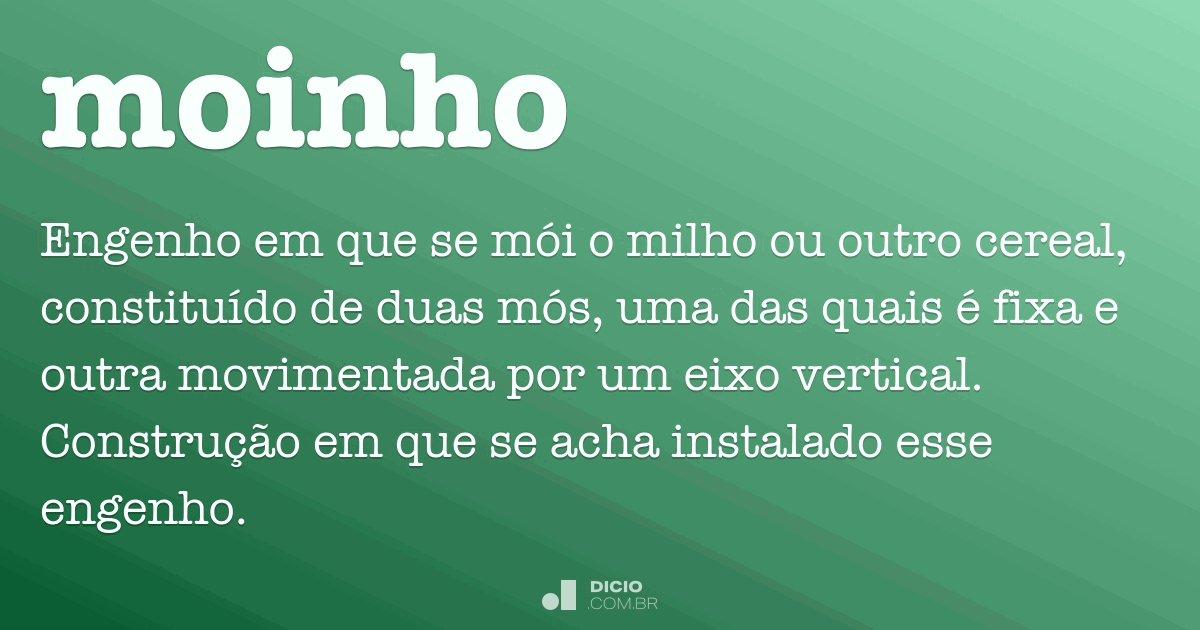 Moinho - Dicio, Dicionário Online de Português