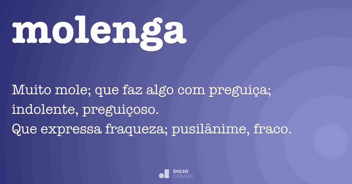Molenga - Dicio, Dicionário Online de Português