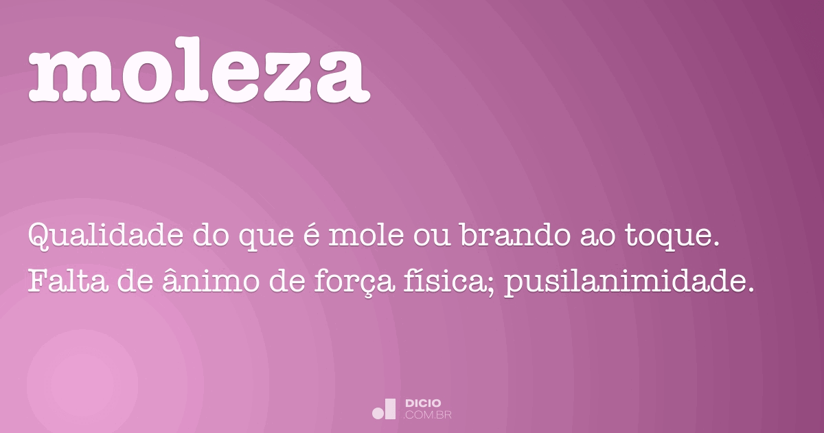 Moleza - Dicio, Dicionário Online de Português