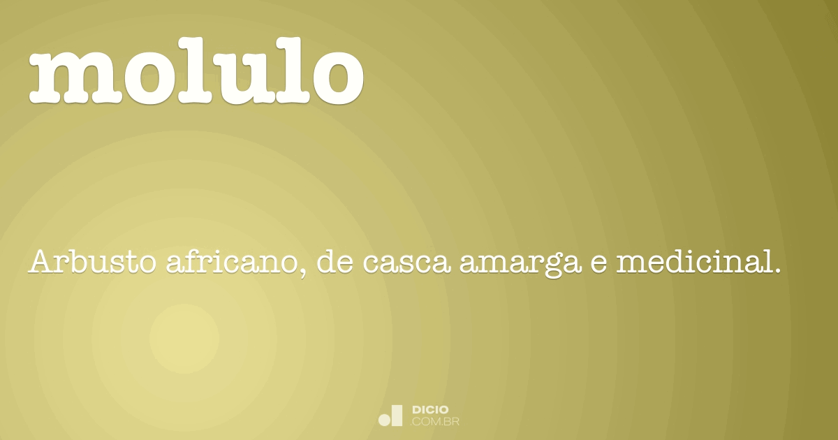 Molulo - Dicio, Dicionário Online de Português