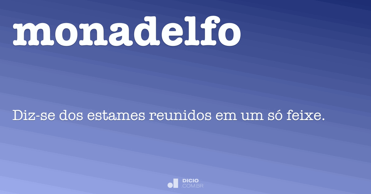 Monadelfo - Dicio, Dicionário Online de Português