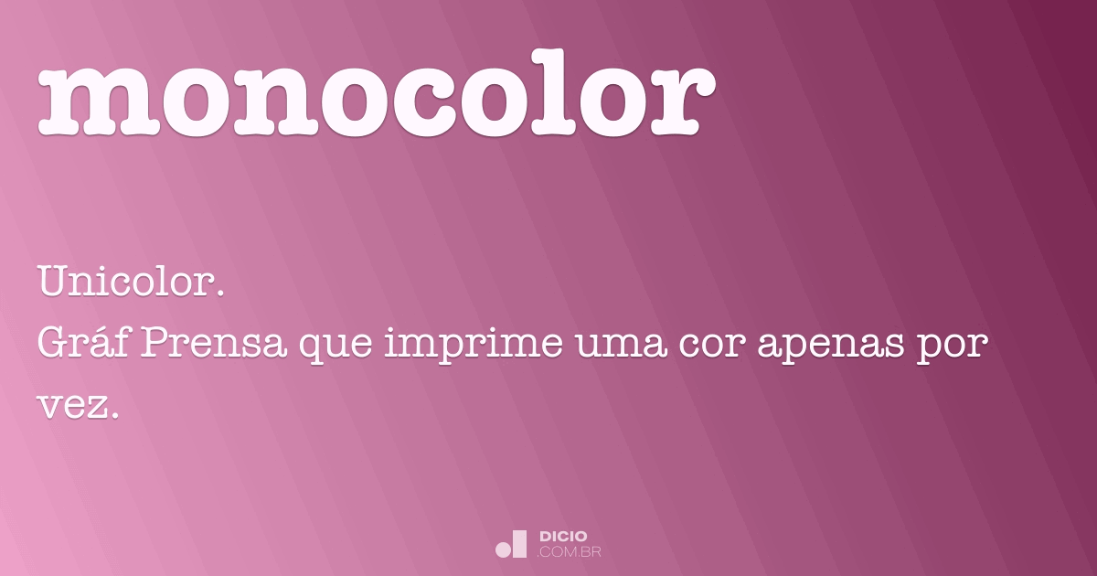 Monocolor - Dicio, Dicionário Online de Português