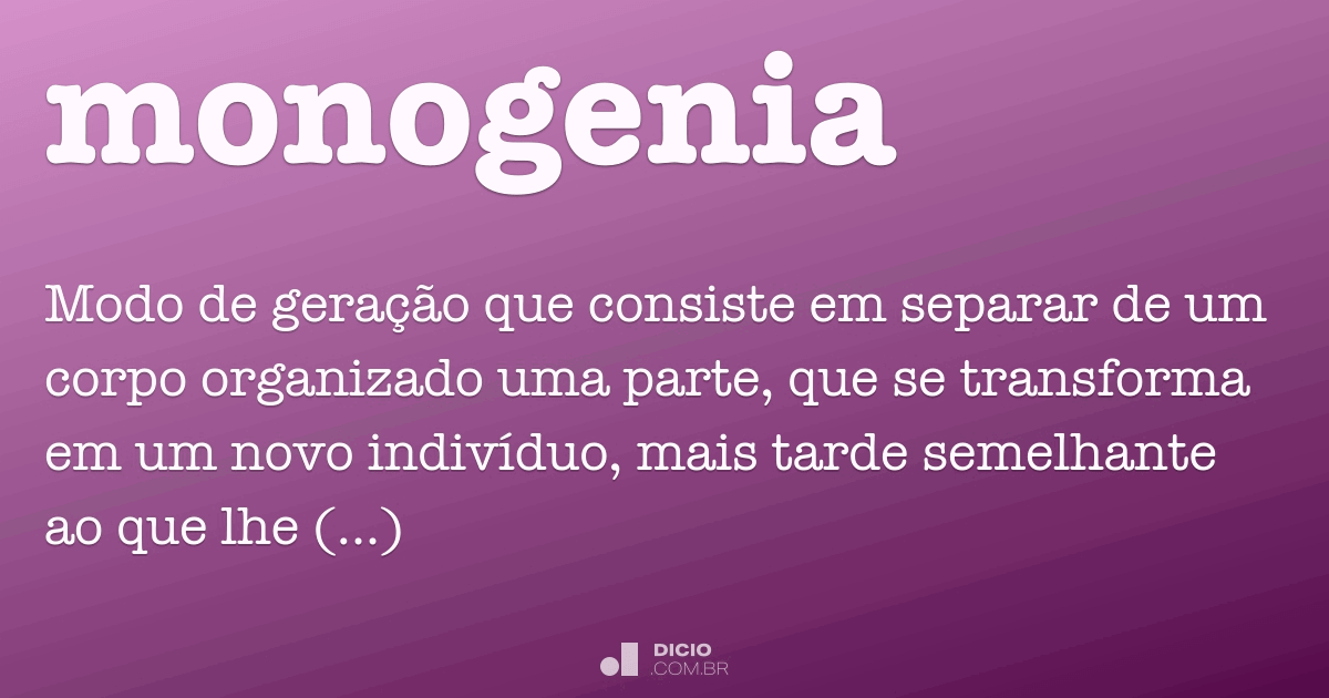 Monogenia - Dicio, Dicionário Online de Português