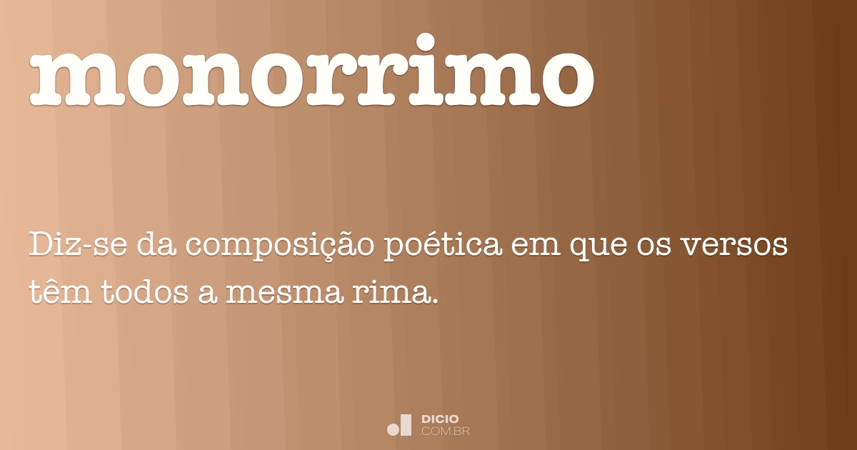 Monorrimo - Dicio, Dicionário Online de Português