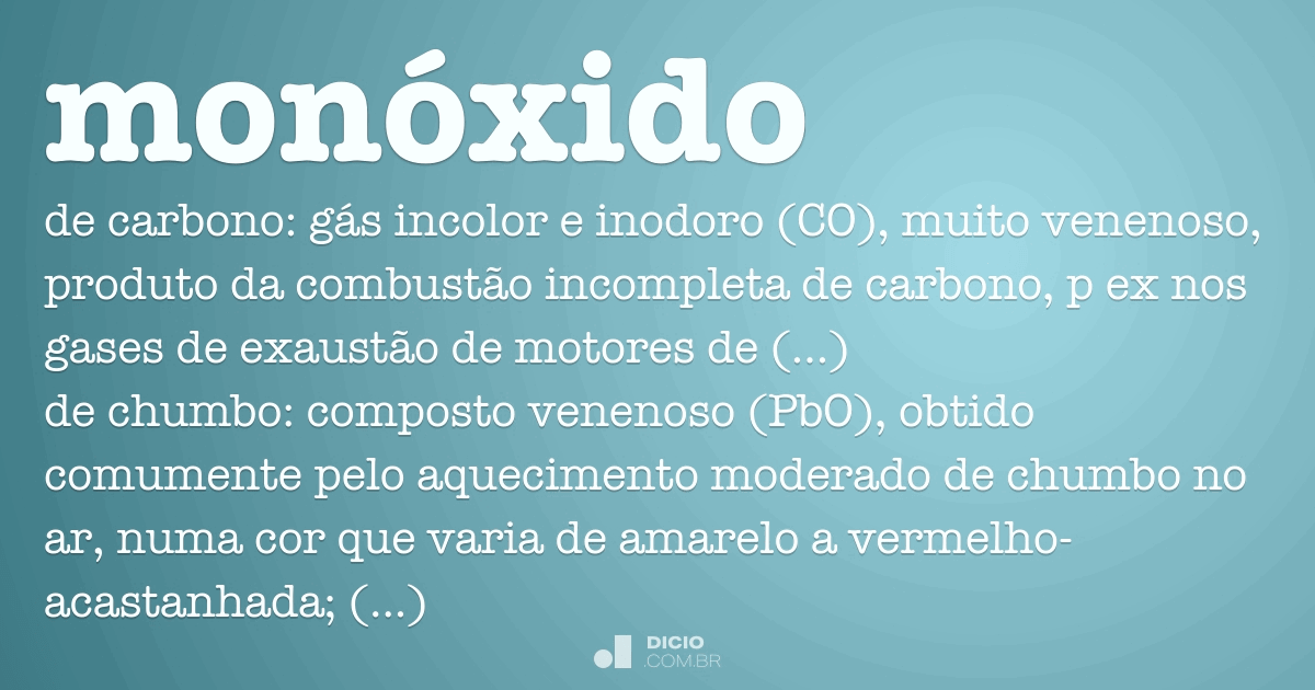 Monóxido - Dicio, Dicionário Online de Português