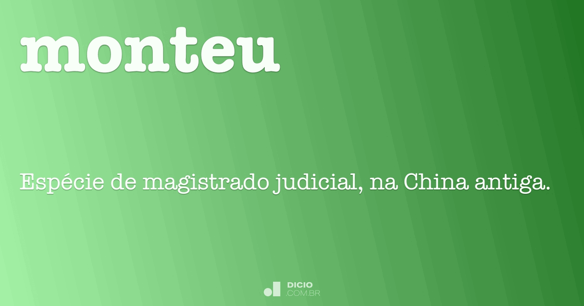 Monteu - Dicio, Dicionário Online de Português