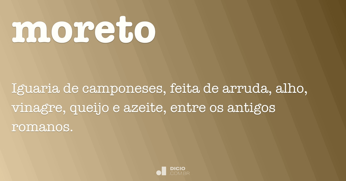 Moreto - Dicio, Dicionário Online de Português