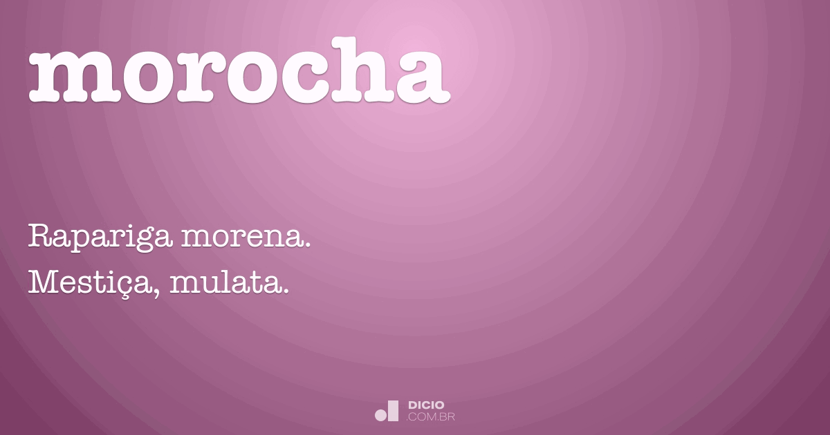 Morocha - Dicio, Dicionário Online de Português