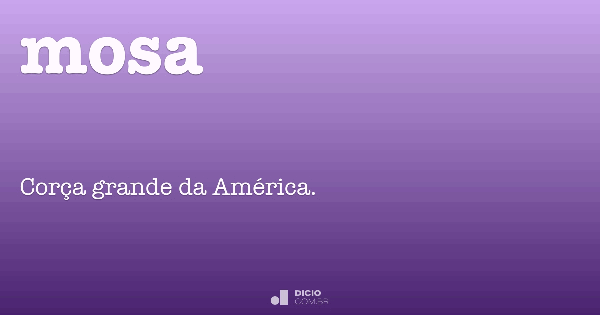 Mosa - Dicio, Dicionário Online de Português