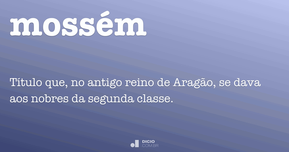 Mossém - Dicio, Dicionário Online de Português