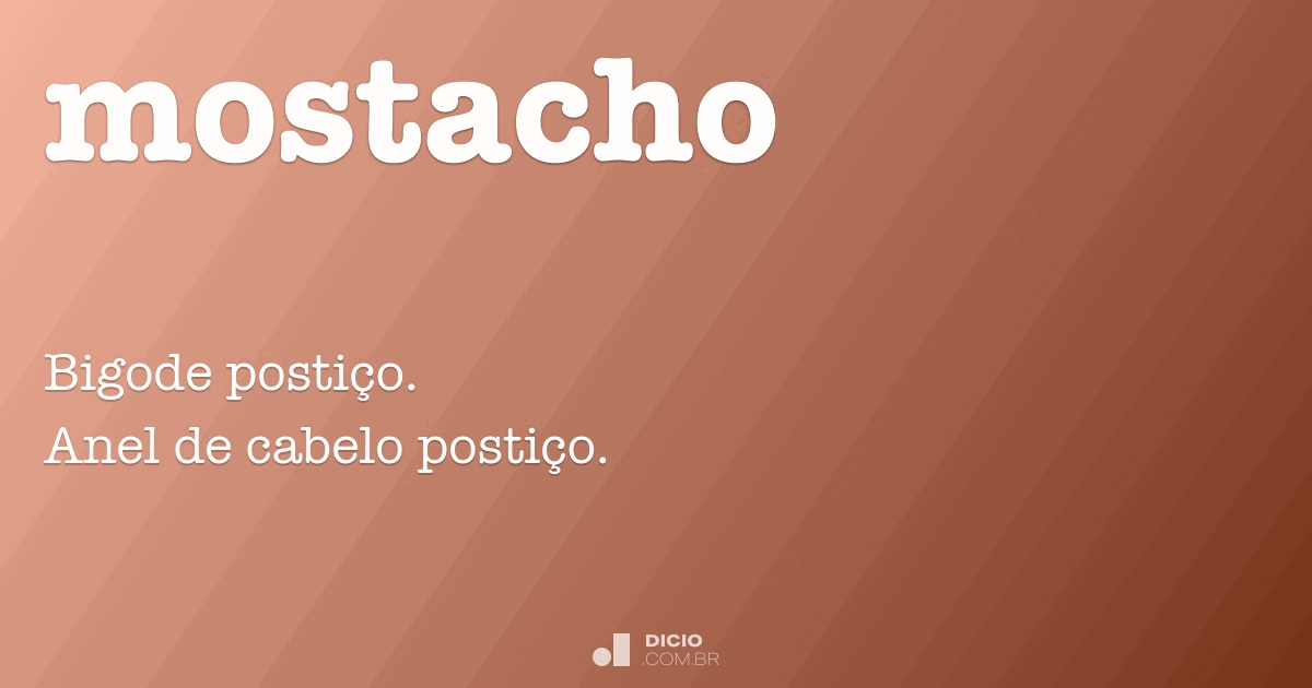 Mostacho - Dicio, Dicionário Online de Português