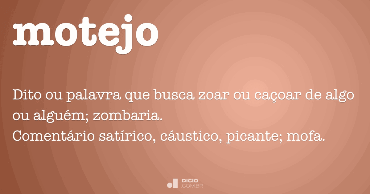 Motejo - Dicio, Dicionário Online de Português
