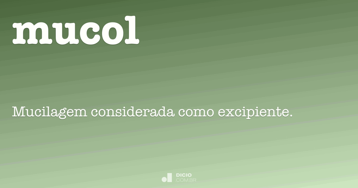 Mucol - Dicio, Dicionário Online de Português