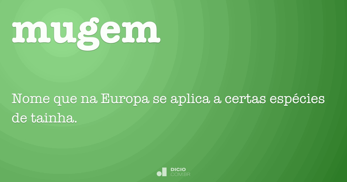 Mugem - Dicio, Dicionário Online de Português