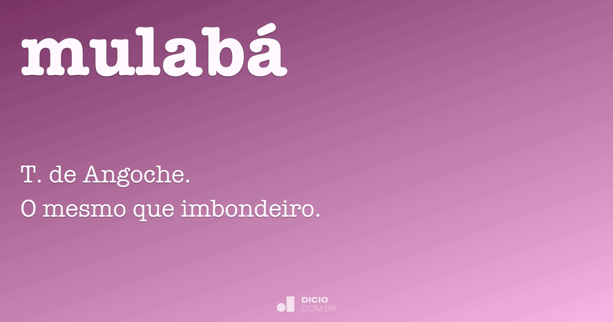 Mulabá - Dicio, Dicionário Online de Português