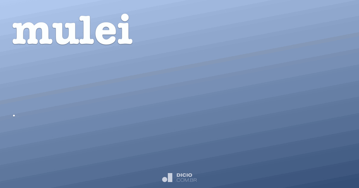 Mulei - Dicio, Dicionário Online de Português