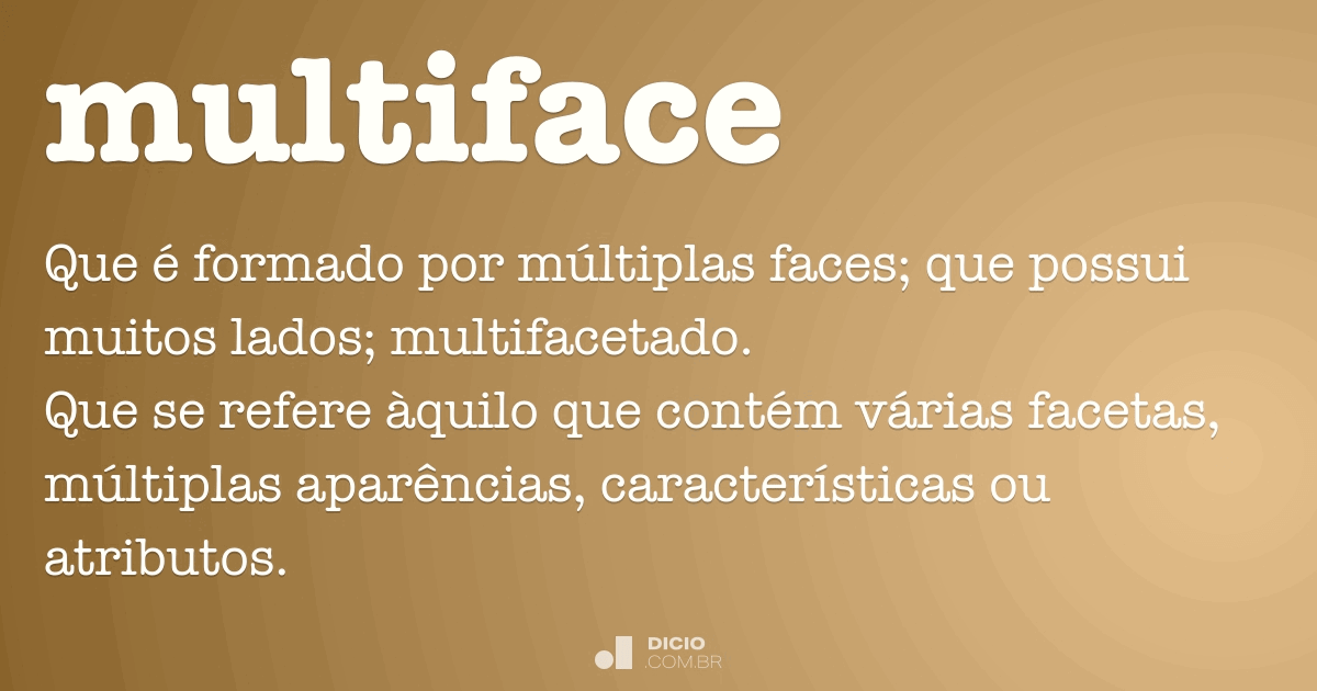 Multiface - Dicio, Dicionário Online de Português