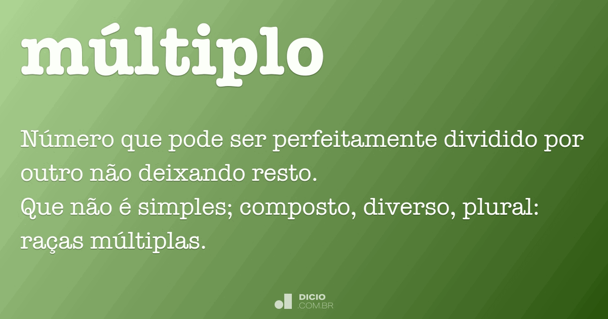 Múltiplo - Dicio, Dicionário Online de Português