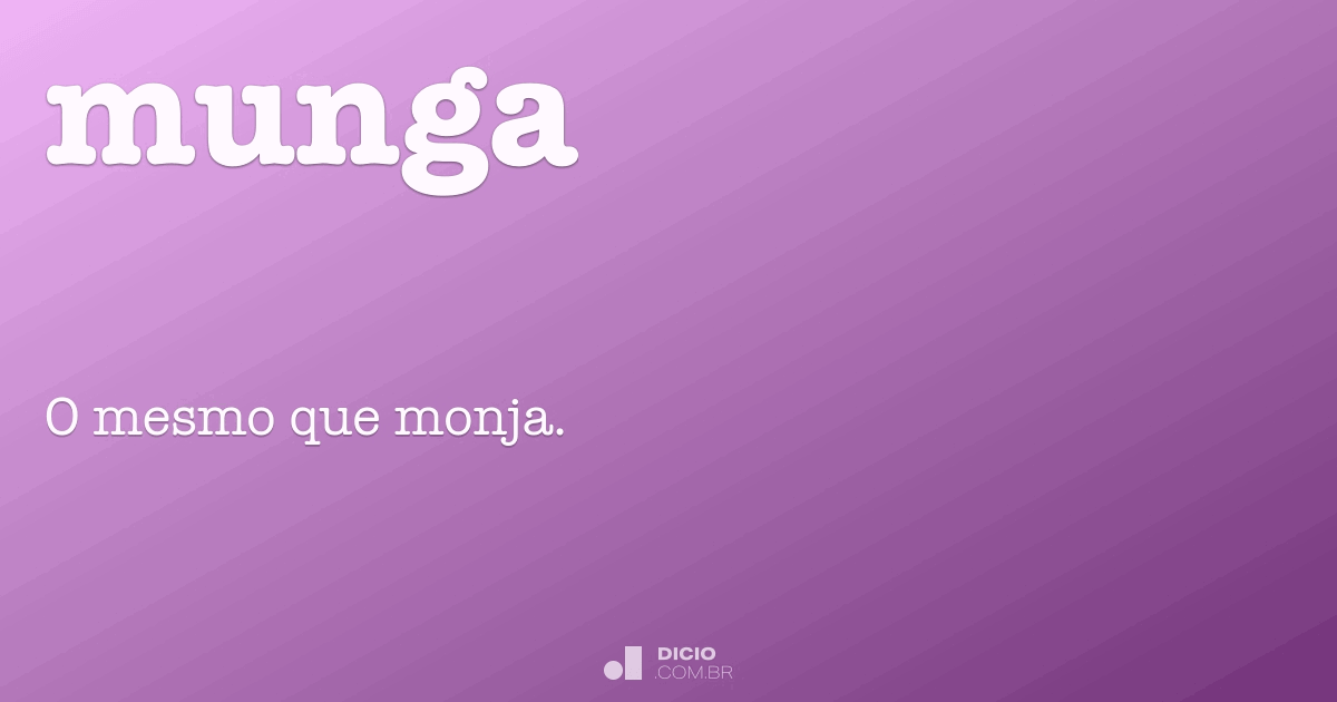 Munga - Dicio, Dicionário Online de Português