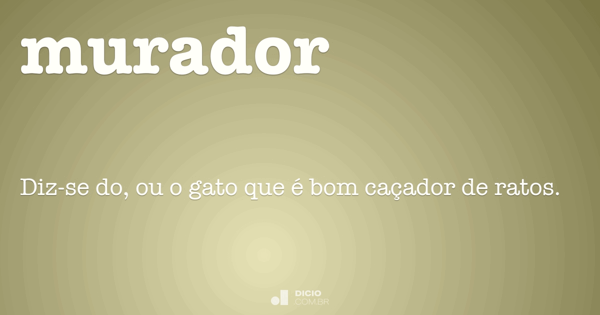 Murador - Dicio, Dicionário Online de Português