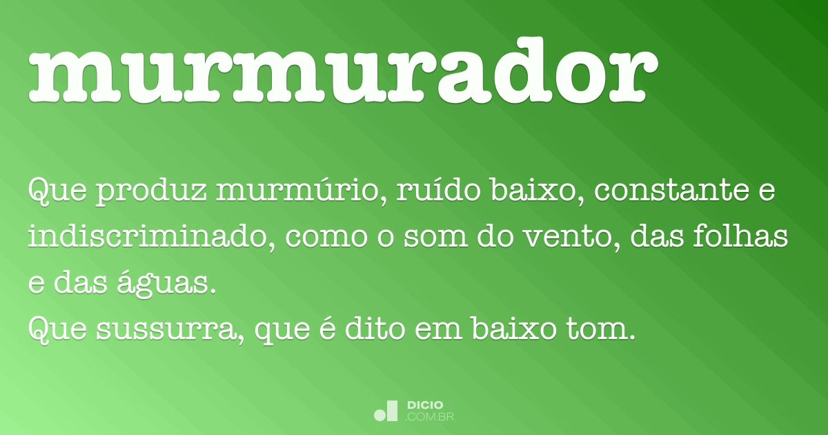 Murmurador - Dicio, Dicionário Online de Português