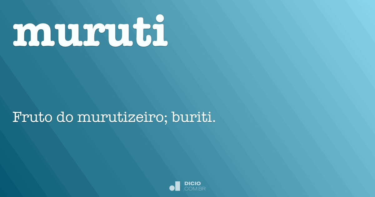 Muruti - Dicio, Dicionário Online de Português