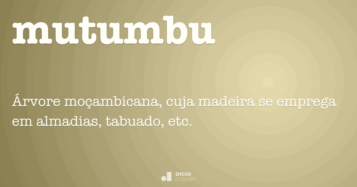 Mutumbu - Dicio, Dicionário Online de Português