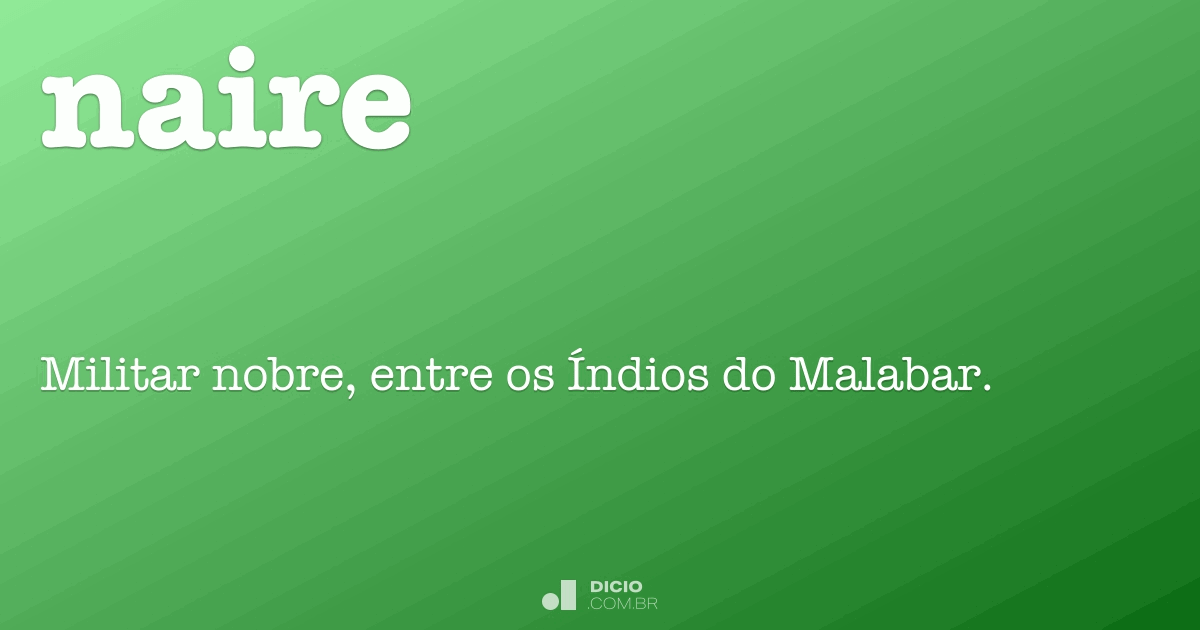 Naire - Dicio, Dicionário Online de Português