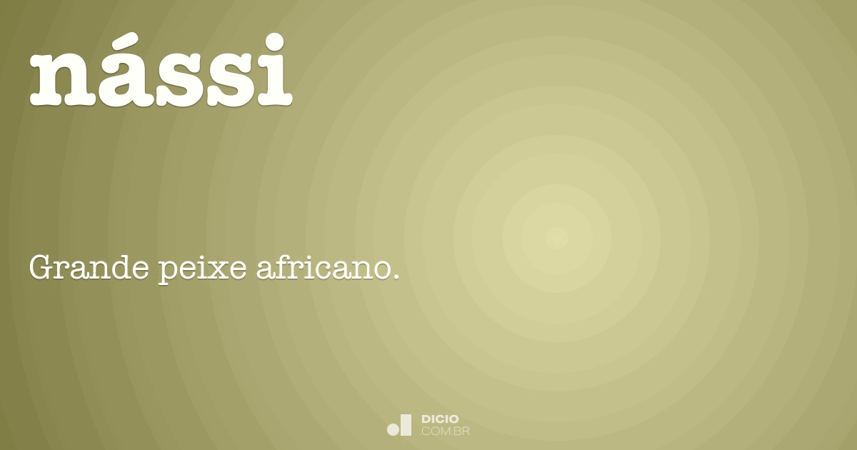 Nássi - Dicio, Dicionário Online de Português