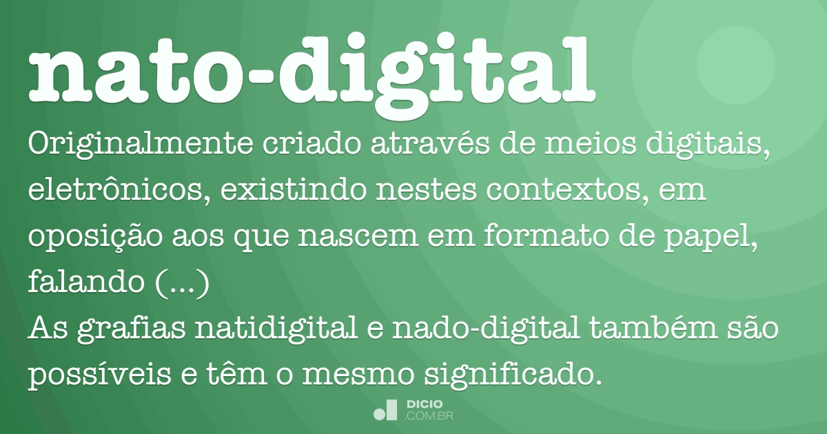 Nato-digital - Dicio, Dicionário Online de Português
