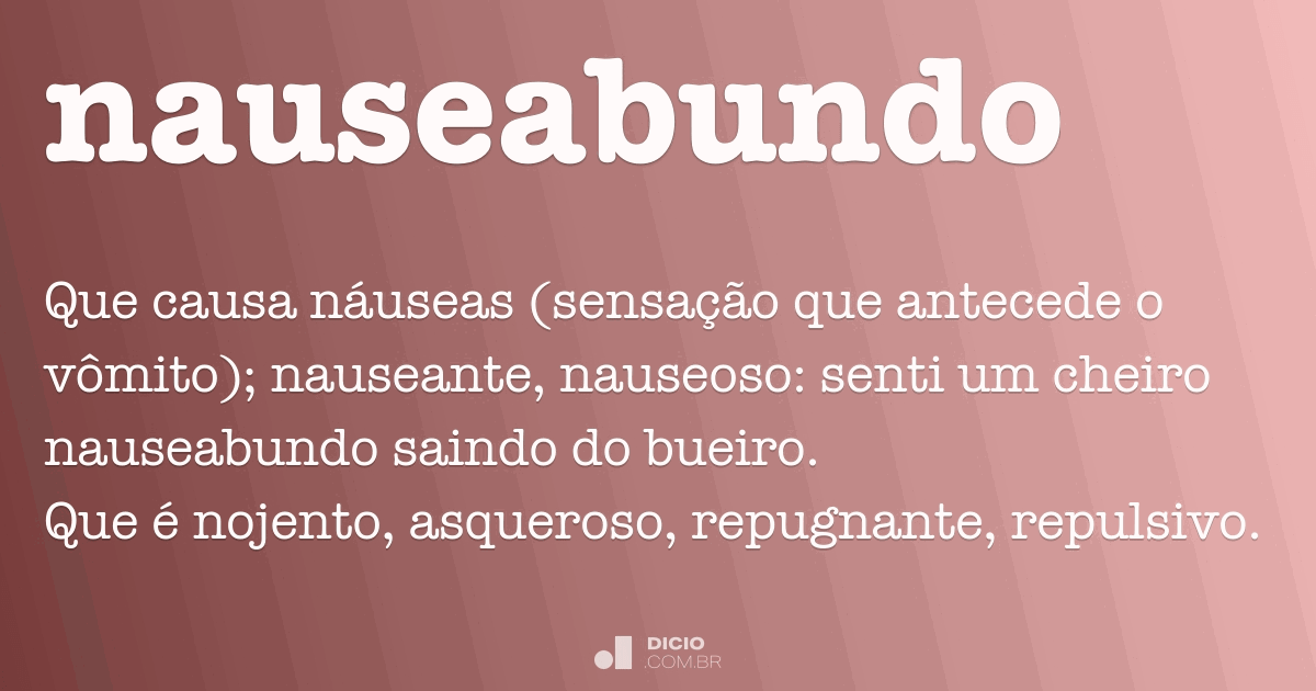 Nauseabundo - Dicio, Dicionário Online de Português