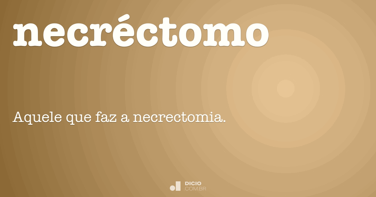 Necréctomo - Dicio, Dicionário Online de Português