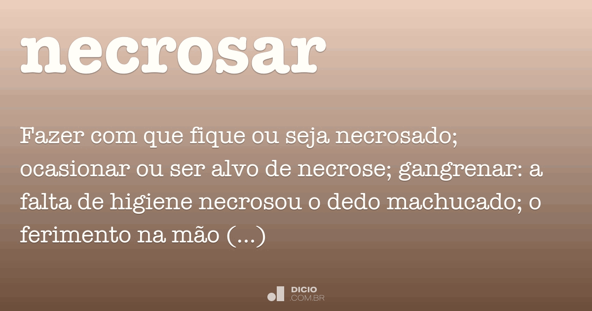 Necrosar - Dicio, Dicionário Online de Português