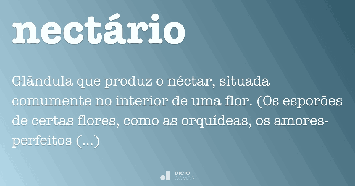 Nectário - Dicio, Dicionário Online de Português