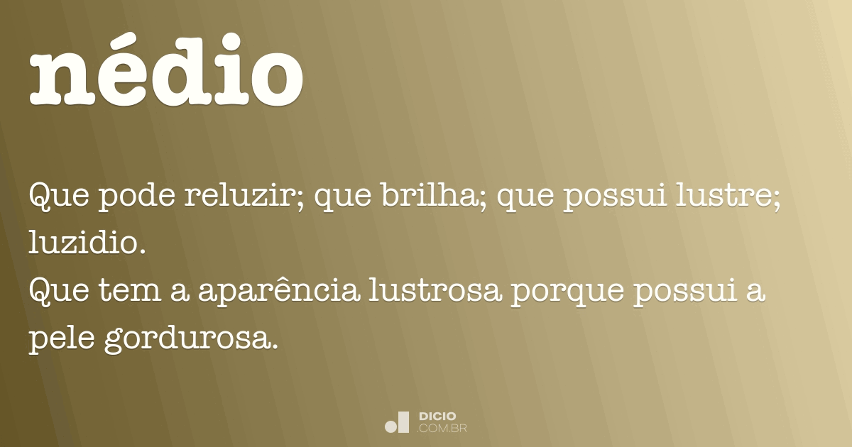 Nédio - Dicio, Dicionário Online de Português