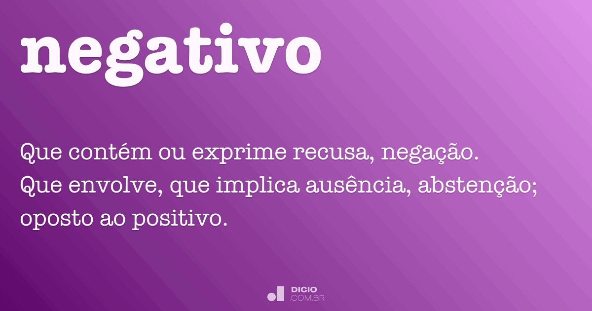 Negativo - Dicio, Dicionário Online de Português