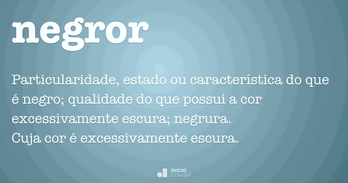 Negror - Dicio, Dicionário Online de Português