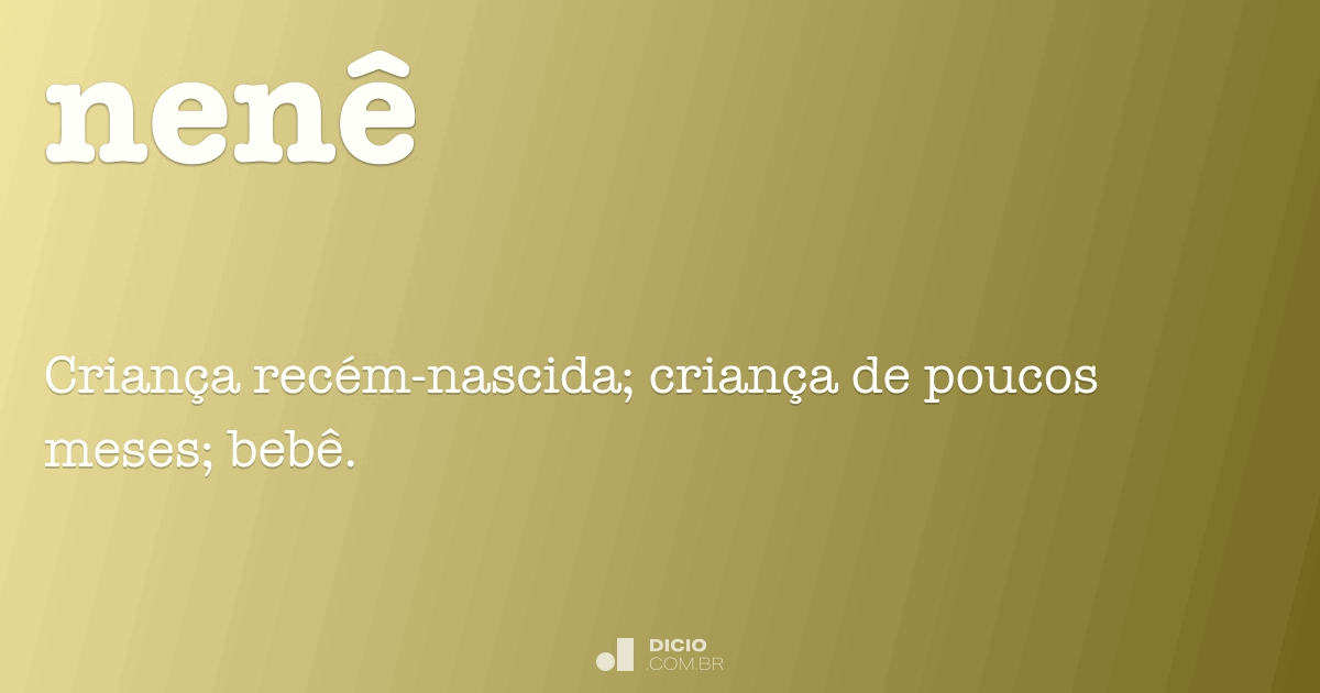Nenê - Dicio, Dicionário Online de Português