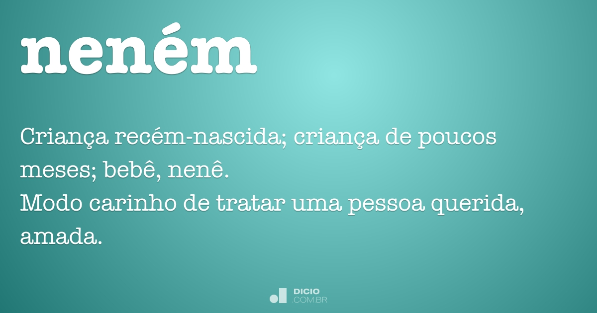 Neném - Dicio, Dicionário Online de Português