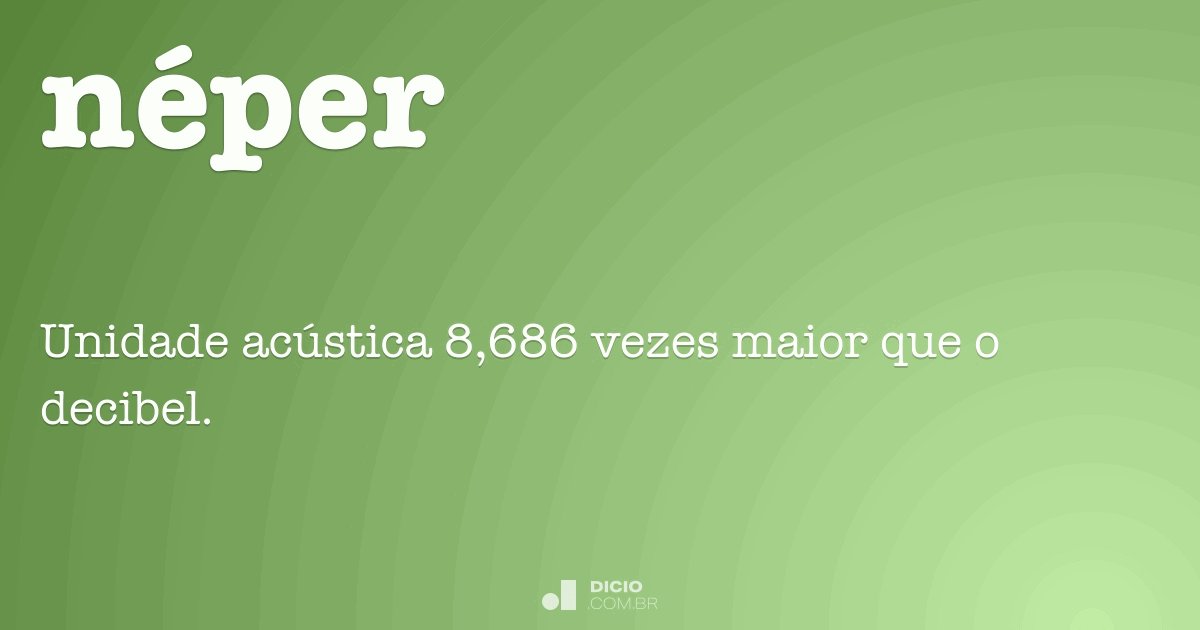 Néper - Dicio, Dicionário Online de Português