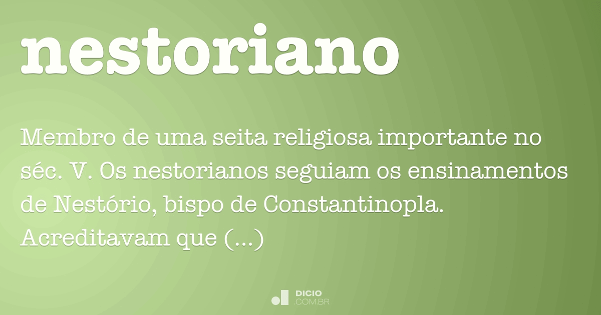 Nestoriano - Dicio, Dicionário Online de Português
