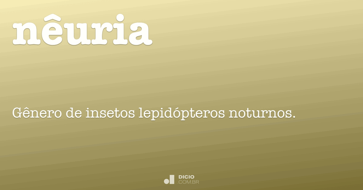 Nêuria - Dicio, Dicionário Online de Português