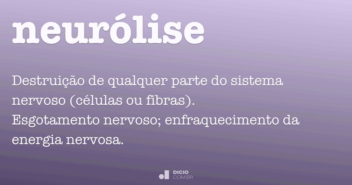 Neurólise - Dicio, Dicionário Online de Português