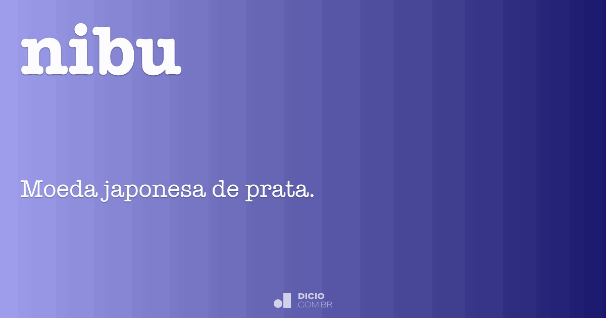 Nibu - Dicio, Dicionário Online de Português