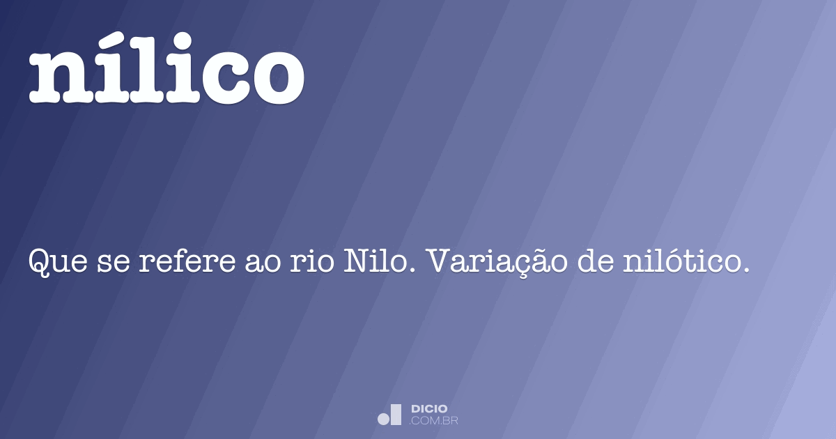 Nílico - Dicio, Dicionário Online de Português