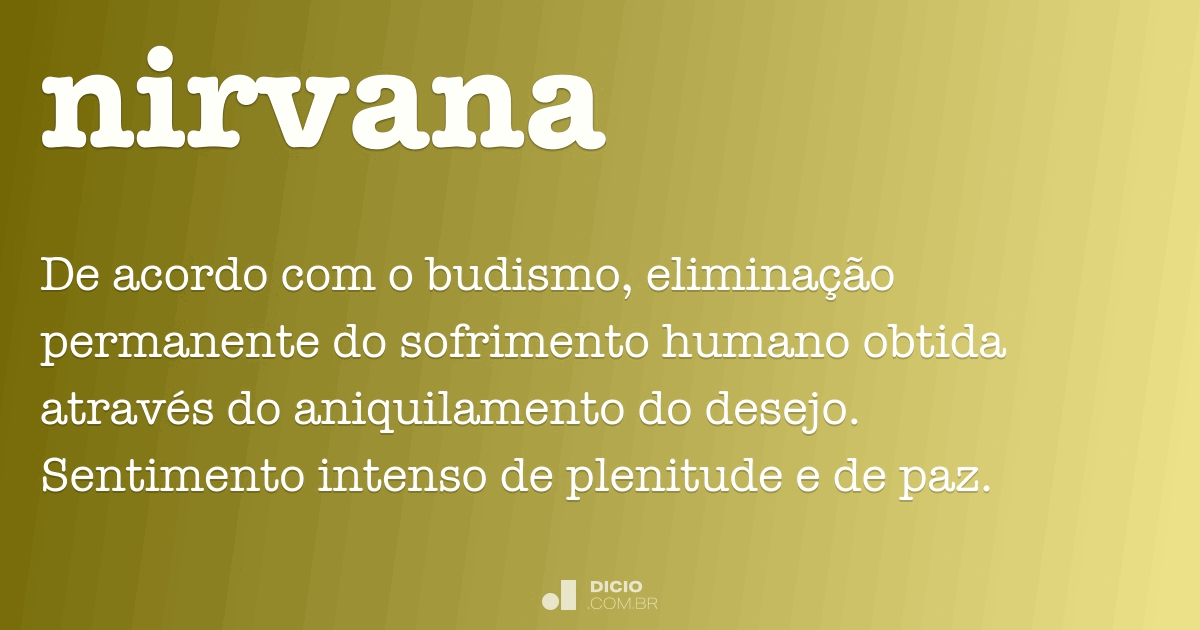 Nirvana - Dicio, Dicionário Online de Português