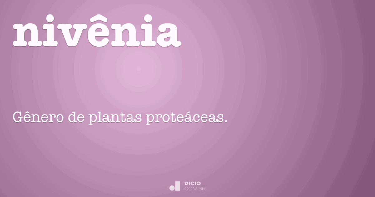 Nivênia - Dicio, Dicionário Online de Português