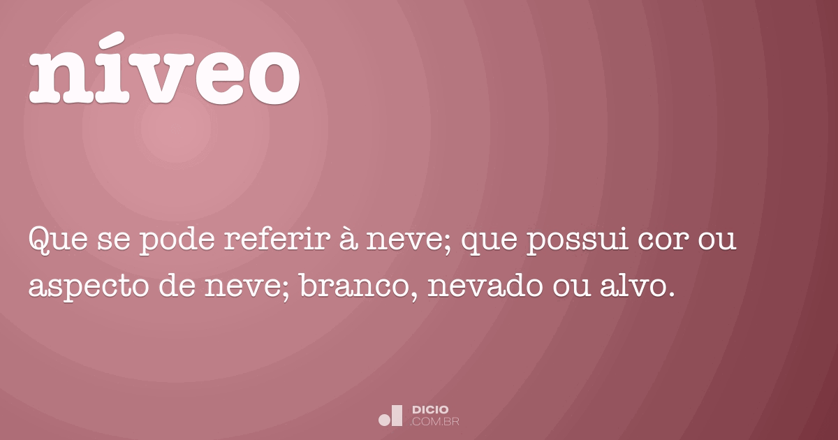 Níveo - Dicio, Dicionário Online de Português