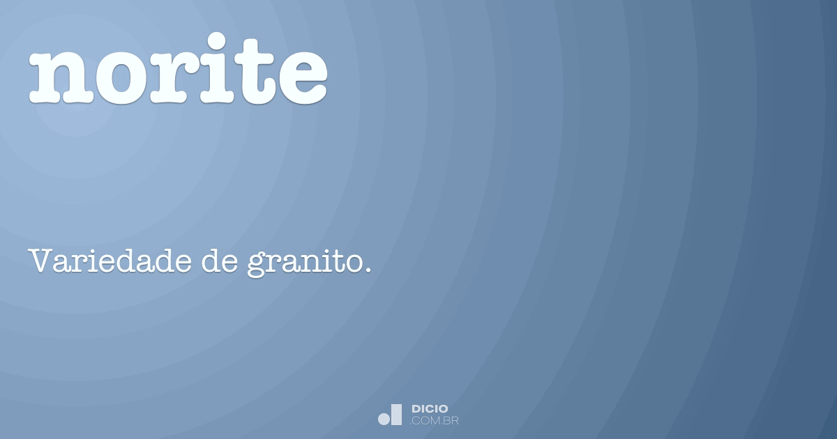 Norite - Dicio, Dicionário Online de Português