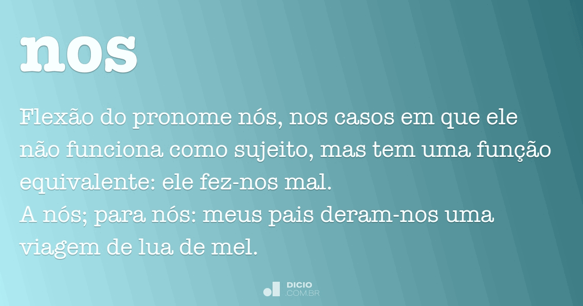 Nos - Dicio, Dicionário Online de Português